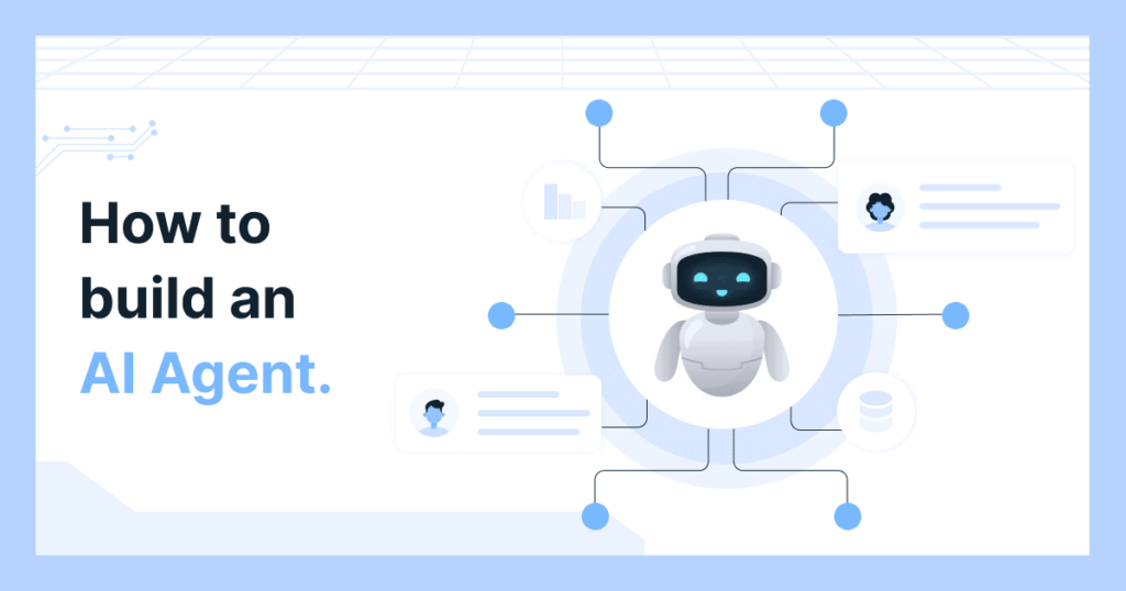 How To Built An AI Agent From Scratch - A Beginner’s Guide